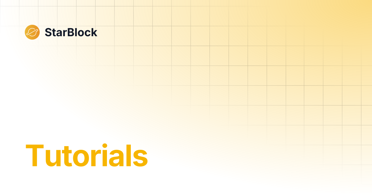Tutorials | StarBlock